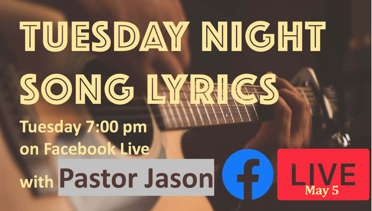 Tuesday Worship Lyrics – Faith Bible Church